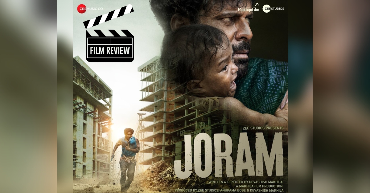 Joram movie review: आदिवासींच्या जीवनाची मन सुन्न करणारी कथा - Marathi News | manoj-bajpayee ...