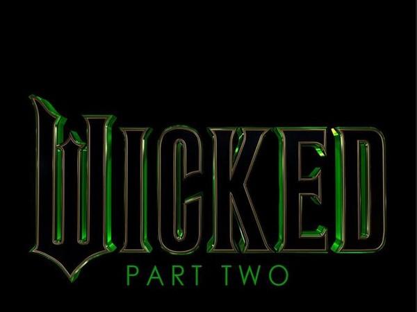 'Wicked Part 2' release date changed, check out - www.lokmattimes.com