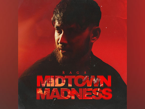 Rapper Raga unveils four track EP 'Midtown Madness' - www.lokmattimes.com