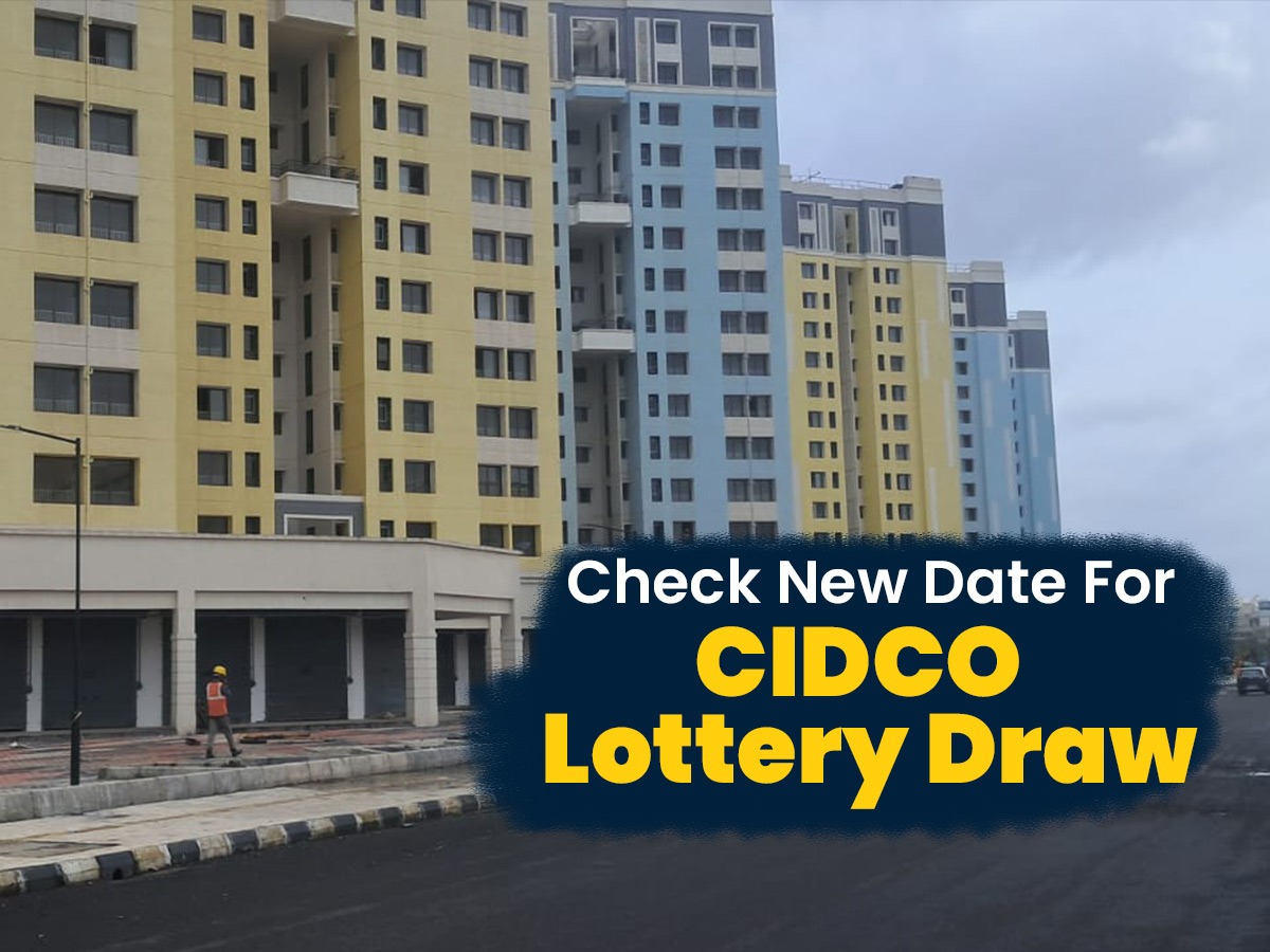 Navi Mumbai CIDCO Lottery 2024-25 Result: New Date Announced for 'My ...