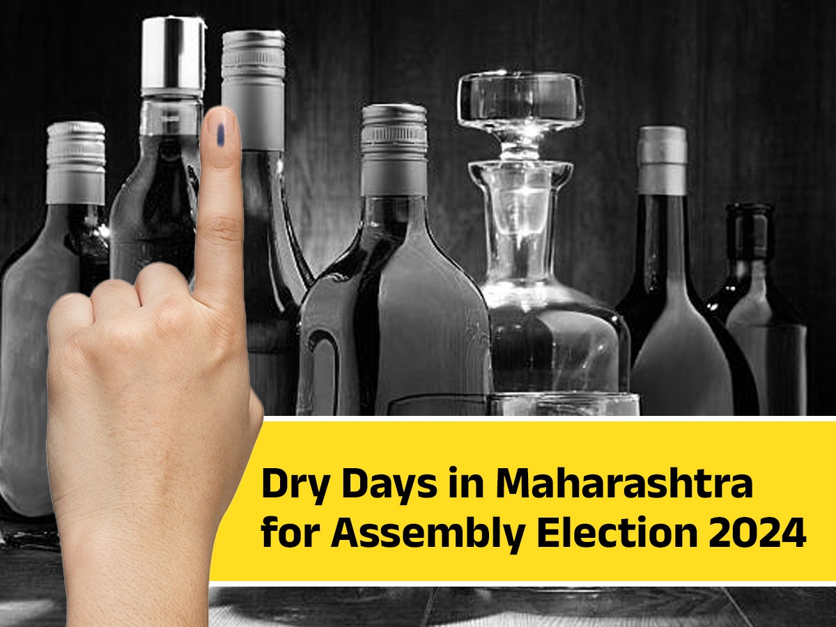 Dry Days in Maharashtra for Assembly Election 2024: Check Dates When ...