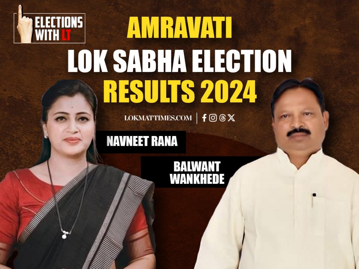 Amravati Election Results 2024: Big Shocker to BJP as Navneet Rana ...