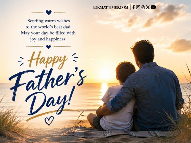 Happy Father's Day 2026 Wishes: WhatsApp Status, Wishes, and Thoughts ...