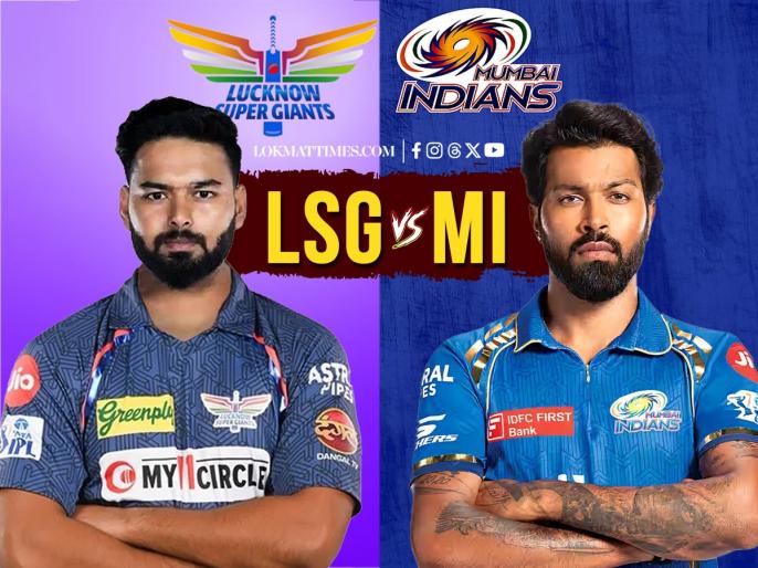LSG vs MI LIVE Cricket Score Streaming Online: When and Where to Watch Lucknow Super Giants vs ...
