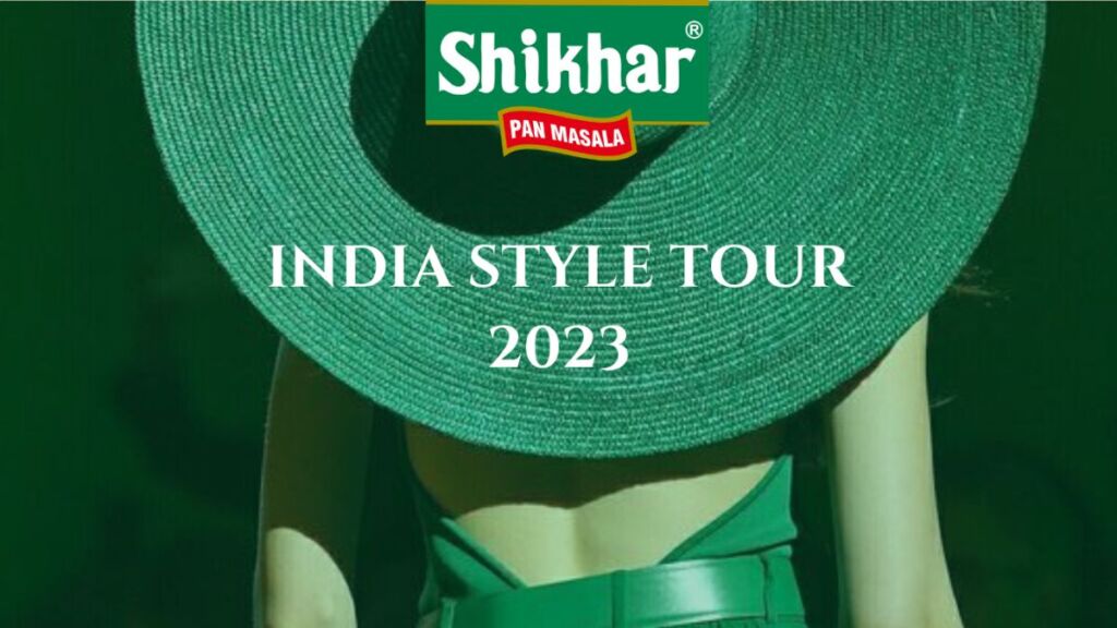 Shikhar India Style Tour 2023 an initiative by The Talent Factory - www ...