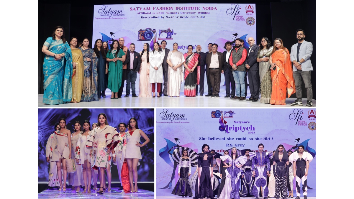 Satyam Fashion Institute Hosts Satyam’s Triptych 2025: A Grand Showcase of Design Creativity ...