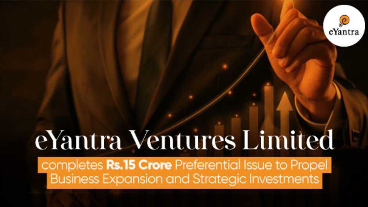 eYantra Ventures raises Rs. 15 Crore through preferential issue; eyes ...