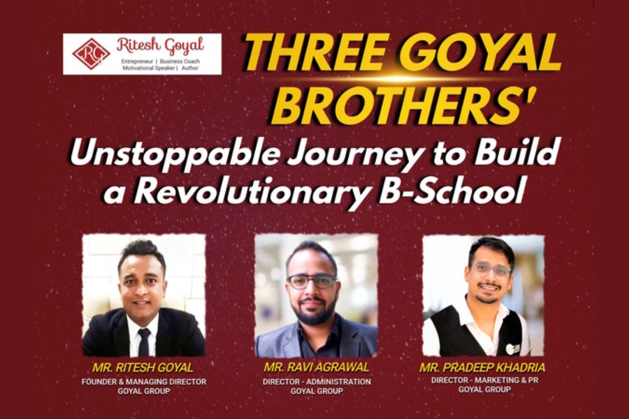 Three Goyal Brothers’ Unstoppable Journey to Build a Revolutionary B ...