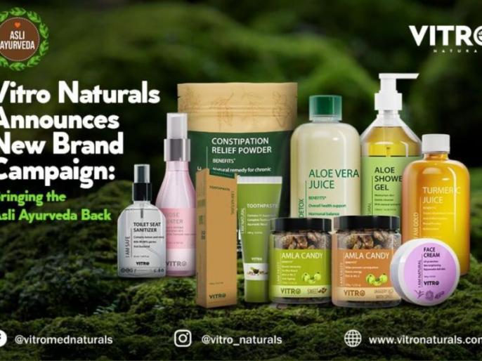 Vitro Naturals Announces New Brand Campaign: Bringing the Asli Ayurveda ...